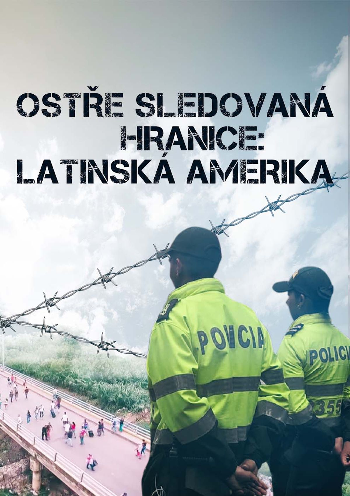 Ostře sledovaná hranice: Latinská Amerika | TV Nova